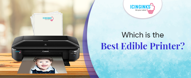 Which is the Best Edible Printer?